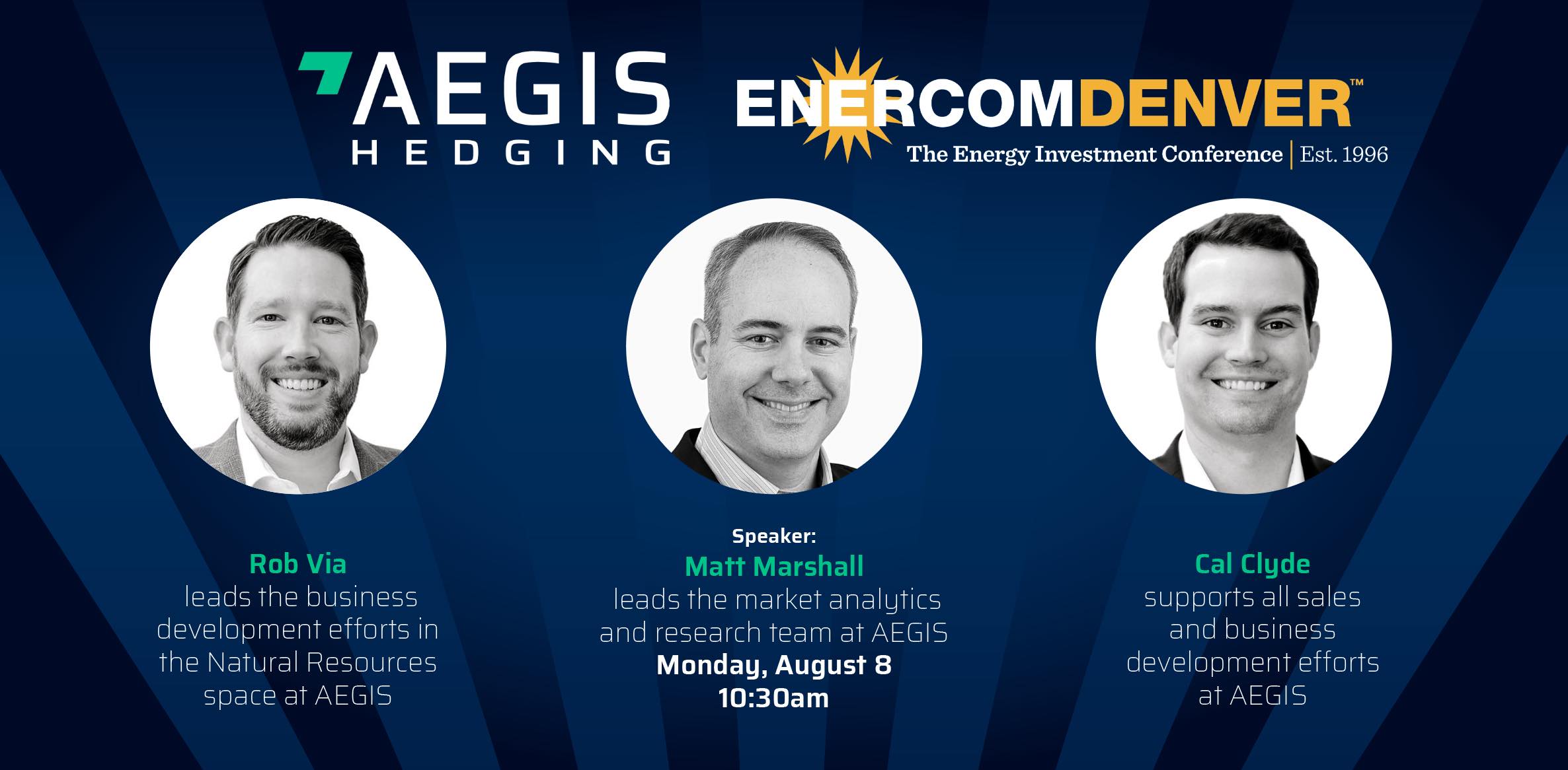 AEGIS Hedging at EnerCom Denver 2022